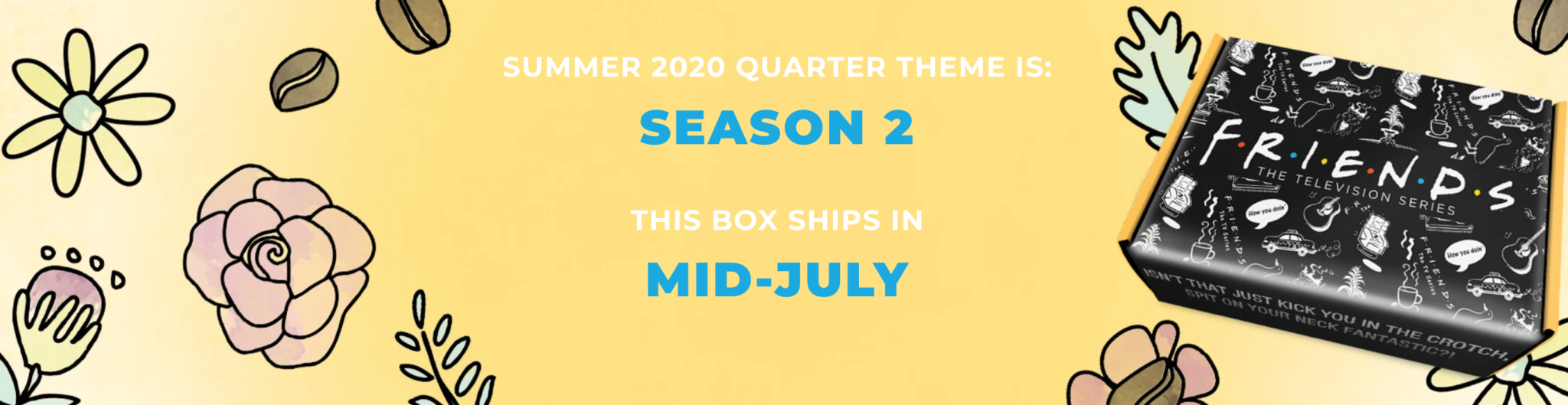 Friends Box - Subscriptions Are Open for the Summer 2020 Box! | MSA