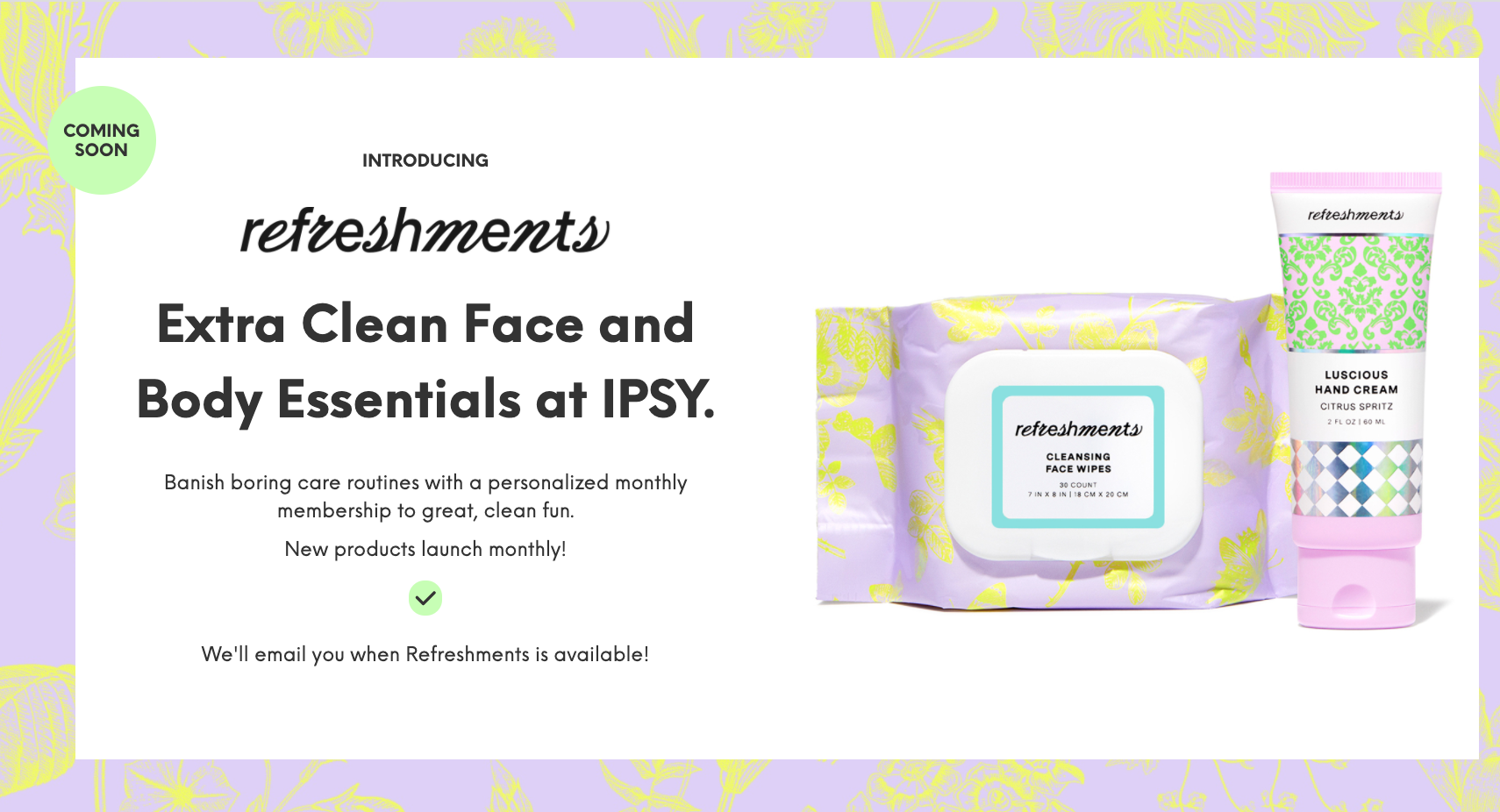 New Ipsy Add-On Subscription - Refreshments! | MSA