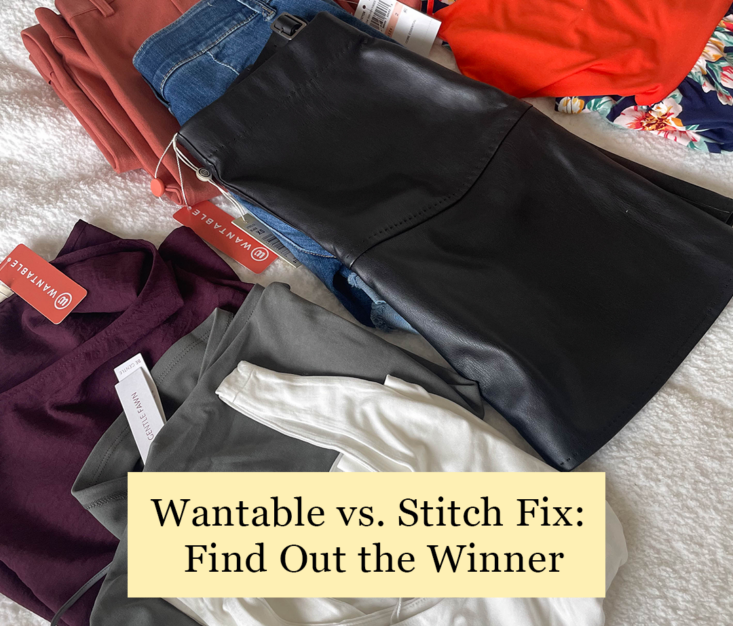 Wantable vs. Stitch Fix: Which Personal Styling Service is Better? | My Subscription Addiction